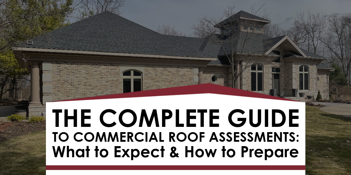 The Complete Guide To Commercial Roof Assessments